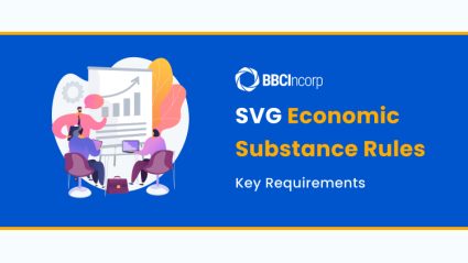 SVG Economic Substance Rules: The Biggest Issues To Watch Out For