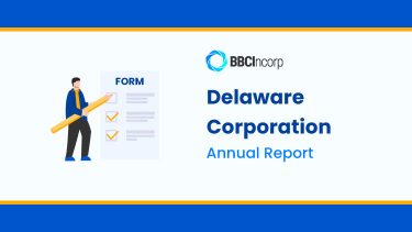 Delaware Corporation Annual Report - What To Include? | BBCIncorp ...