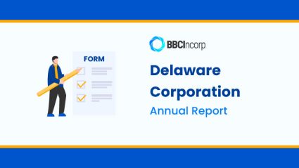 Delaware Corporation Annual Report - What To Include? | BBCIncorp ...
