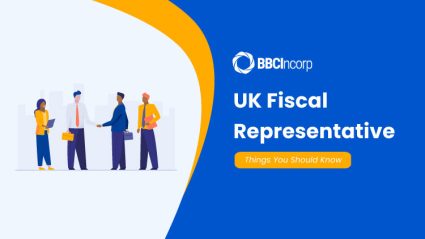 A Detailed Breakdown Of Fiscal Representative In The UK | BBCIncorp