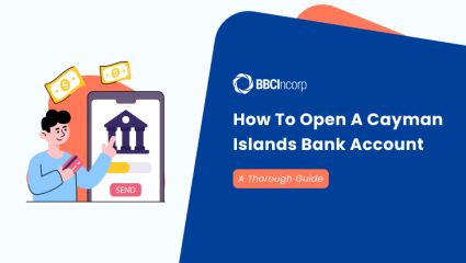 How To Open A Cayman Islands Bank Account: A Thorough Guide | BBCIncorp ...