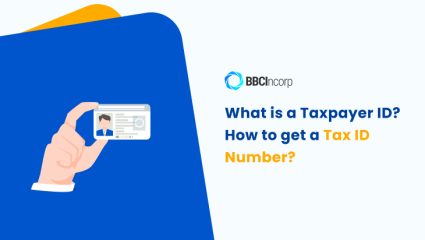 What is a Taxpayer ID? How to get a Tax ID number? | BBCIncorp
