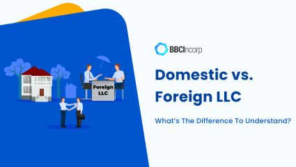 Domestic vs. Foreign LLC: What’s the Difference? | BBCIncorp Offshore