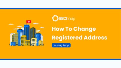 Change Of Business Registration Address In Hong Kong: What And How ...