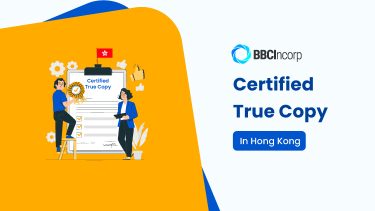 Hong Kong Certified True Copy: 4 Key Questions To Help You Understand | BBCIncorp