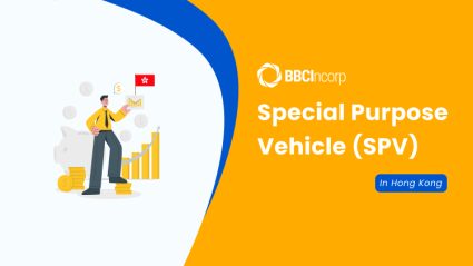 Special Purpose Vehicle (SPV) in Hong Kong: Whats And Hows | BBCIncorp