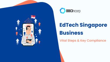 Starting An EdTech Singapore Business: Vital Steps & Key Compliances ...
